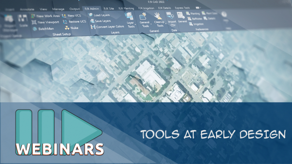 Tools at Early Design