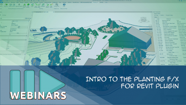Intro to Planting F/X for Revit® Plugin