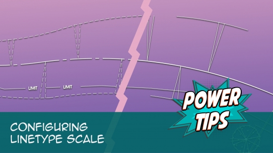 Power Tip: Configuring Linetype Scale