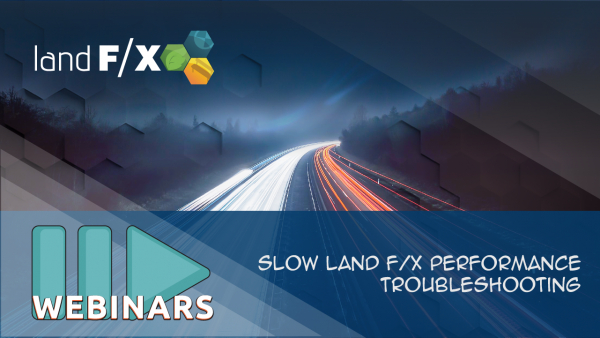 Slow Land F/X Performance Troubleshooting